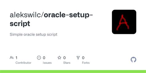 Github Alekswilcoracle Setup Script Simple Oracle Setup Script