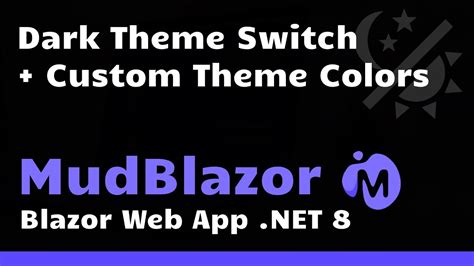 dark light theme switch in mudblazor custom theme colors youtube