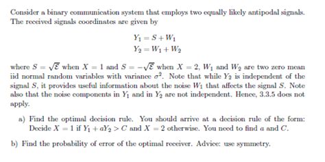 Consider A Binary Communication System That Employs Chegg Com