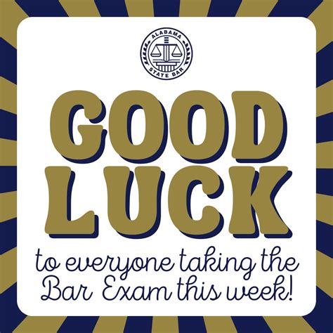 Alabama State Bar On Linkedin Good Luck To Those Sitting For The Bar