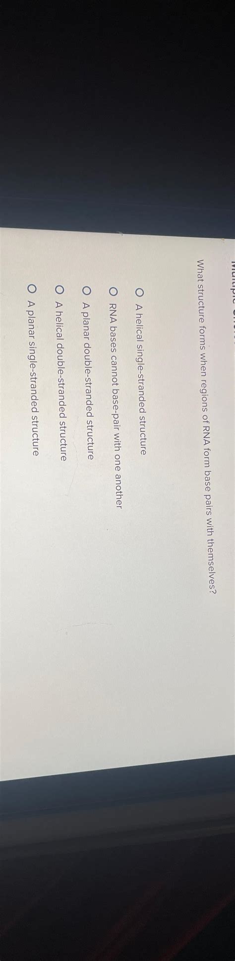 Solved What Structure Forms When Regions Of Rna Form Base