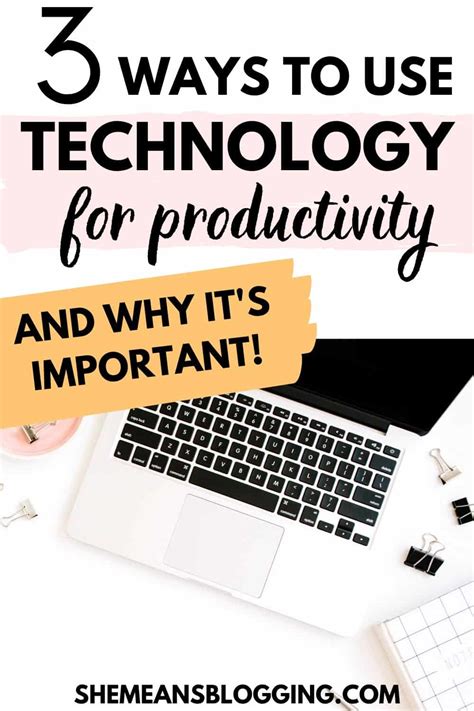 Why Technology Is Crucial For Taking Productivity To The Next Level Shemeansblogging
