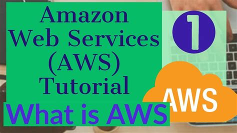amazon web services aws tutorial 1 an introduction to amazon web