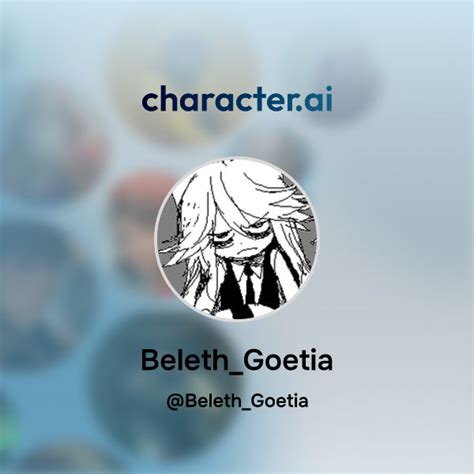 Beleth Goetia Beleth Goetia Character Ai Ai Chat Reimagined Your Words Your World