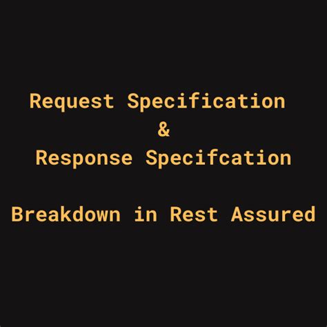 Restassured Response And Request Specification Simplified Easy