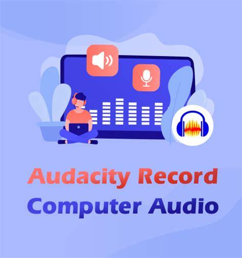 Teach By Doing How Does Audacity Record Computer Audio