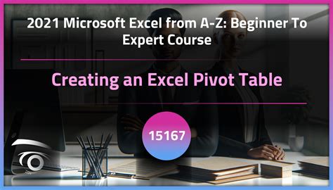 Creating An Excel Pivot Table 2021 Microsoft Excel From A Z Beginner