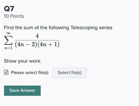 Solved Q7 10 Points Find The Sum Of The Following