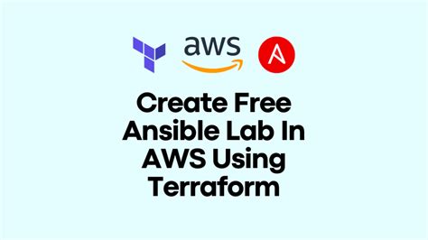 Use Terraform To Create A FREE Ansible Lab In AWS Gineesh Madapparambath