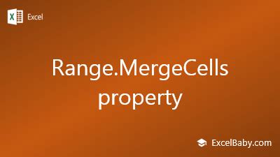 Range Mergecells Property Excelbaby