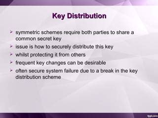 Information And Data Security Key Management And Distribution PPT