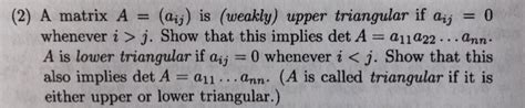 Solved 2 A Matrix A Aij Is Weakly Upper Triangular