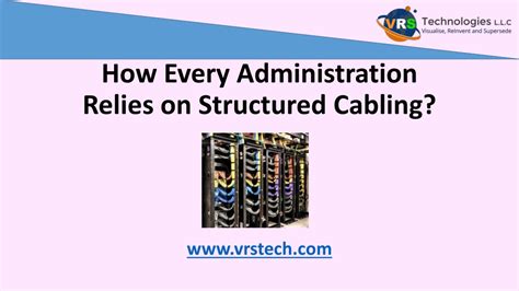 Ppt How Every Administration Relies On Structured Cabling Powerpoint Presentation Id 12554912