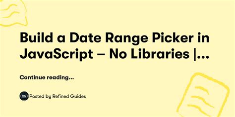 Build A Date Range Picker In Javascript No Libraries Full Tutorial