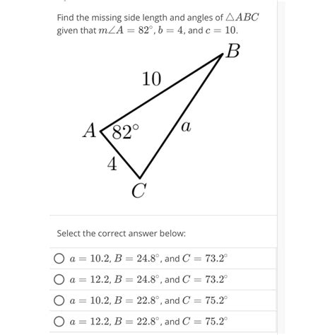 Solved Find The Missing Side Length And Angles Of ABC Chegg