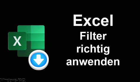 excel filter richtig anwenden windows faq