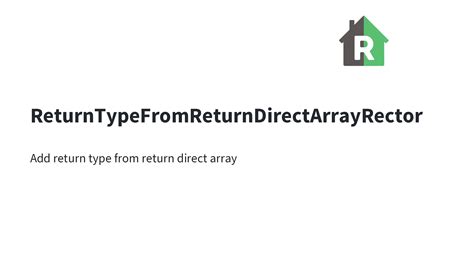 Returntypefromreturndirectarrayrector Rector Automated Way To Instantly Upgrade And Refactor