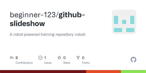 Github Beginner 123github Slideshow A Robot Powered Training