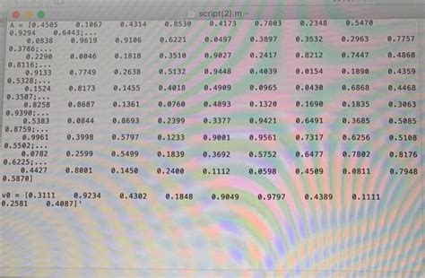 Solved The Attached Matlab Script File Contains A Matrix A