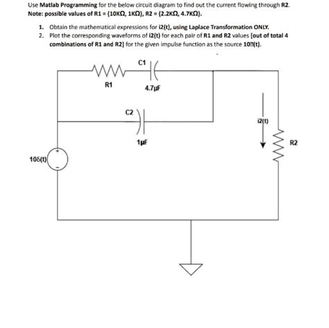 Solved Use Matiab Programming For The Below Circuit Diagram