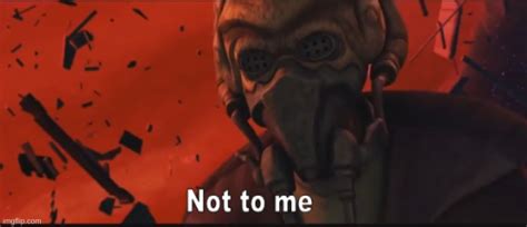 Not To Me Blank Template Imgflip