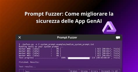prompt fuzzer come migliorare la sicurezza delle app genai