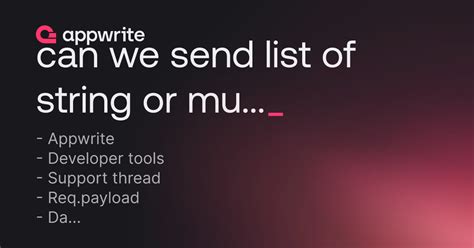Can We Send List Of String Or Multiple String In The Data Section Of Reqpayload If Yes