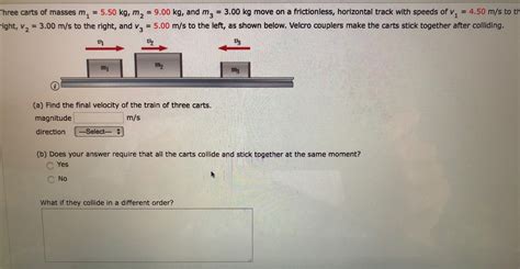 Answered Three Carts Of Masses M 5 50 Kg M … Bartleby