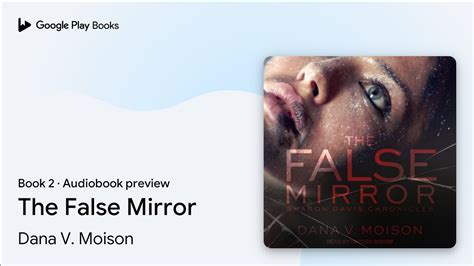 The False Mirror Book 2 By Dana V Moison · Audiobook Preview Youtube