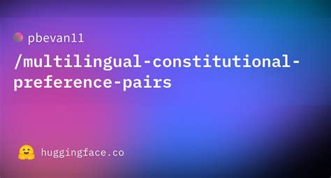 Pbevan11multilingual Constitutional Preference Pairs · Datasets At