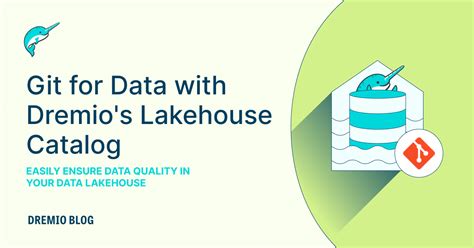 Git For Data Managing With Dremio And Arctic