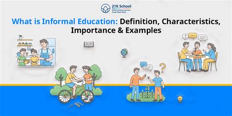 What Is Informal Education Characteristics Examples And Importance