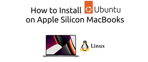 How To Install Ubuntu Linux On Apple Silicon Macbooks Dev Community