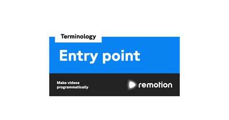 Entry Point Remotion Make Videos Programmatically