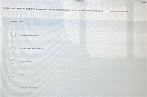 Solved HelpTelling Lewd Jokes Or Displaying Sexually Chegg Com