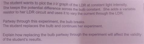 Solved The Student Wants To Plot The V Graph Of The Ldr At Constant Light Intensity She