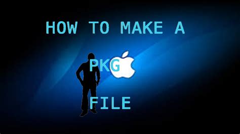 File How To Make A PKG File YouTube