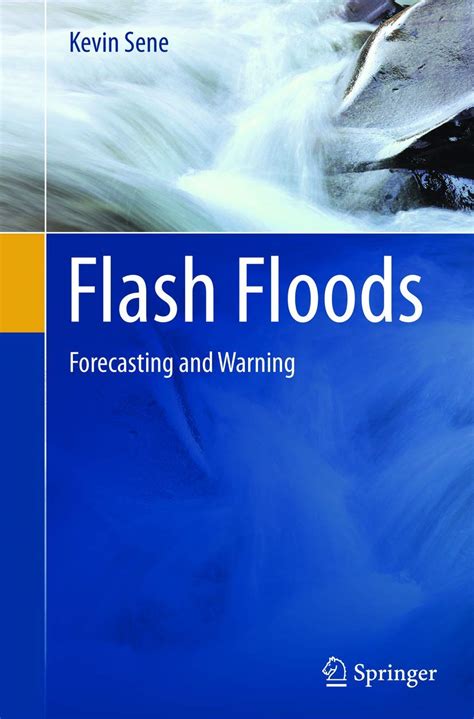 Flash Floods Forecasting And Warning Uk Sene Kevin 9789400793040 Books
