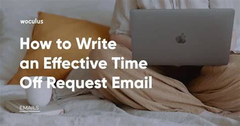 How To Write An Effective Time Off Request Email Samples Included Woculus