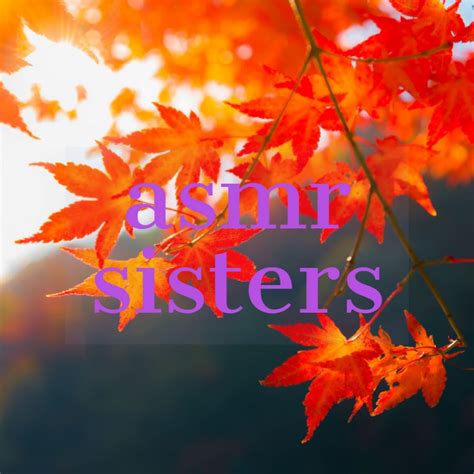 Asmr Sisters Youtube