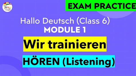 Hallo Deutsch Class 6 Module 1 Wir Trainieren HÖren Listening
