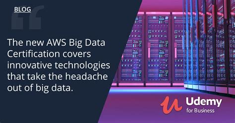 How To Prepare For The New Aws Big Data Certification Udemy Blog