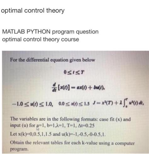 Solved Optimal Control Theory Matlab Python Program Question