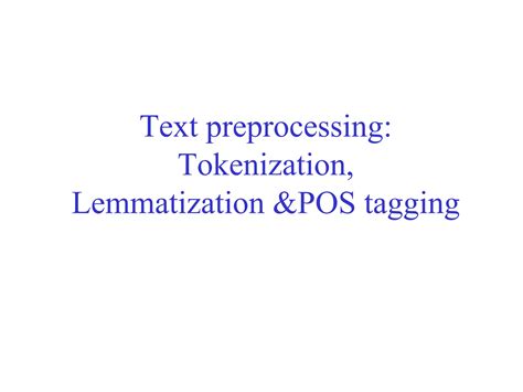 Learn About Text Preprocessing Nip Using Nltk Ppt