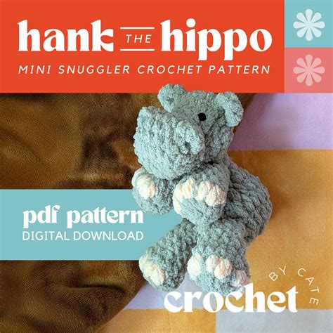 Hank The Mini Hippo Snuggler Crochet Pattern Snuggler Hippo Hippo