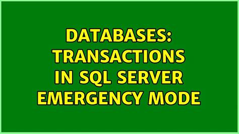 Databases Transactions In Sql Server Emergency Mode 2 Solutions Youtube