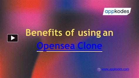 Benefits Of Opensea Clone Script Presentation Free To Download