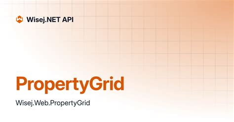 Propertygrid Wisejnet Api
