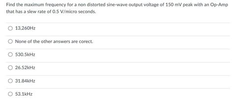 Solved Find The Maximum Frequency For A Non Distorted Chegg