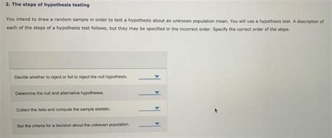 solved 2 the steps of hypothesis testing you intend to draw